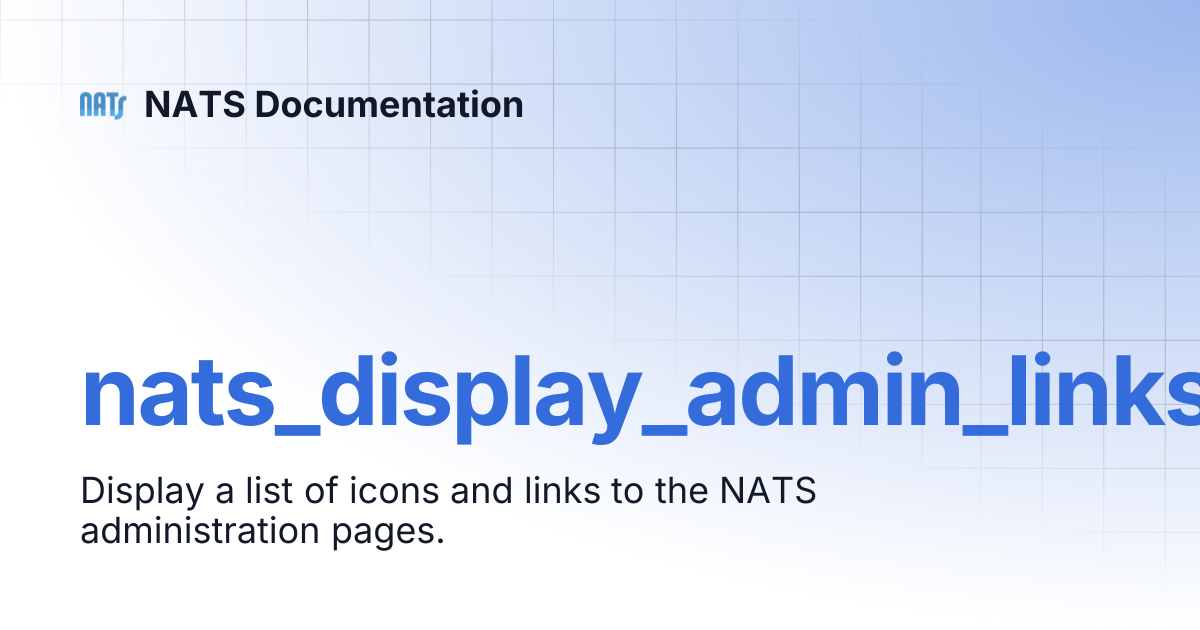 nats_display_admin_links | NATS Documentation