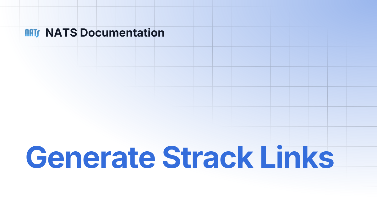 Generate Strack Links | NATS Documentation